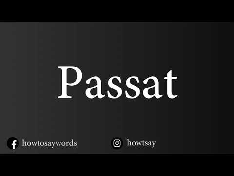 How To Pronounce Passat
