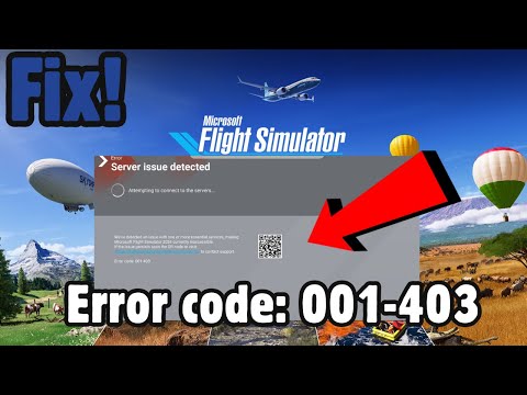 How to Fix Microsoft Flight simulator 2024 Error code: 001-403