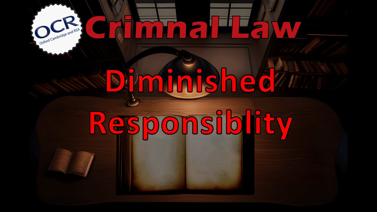 Criminal Law Diminished Responsibility