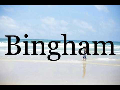 How To Pronounce Bingham🌈🌈🌈🌈🌈🌈Pronunciation Of Bingham
