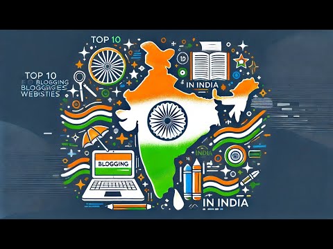 Top 10 Blogging Websites in India