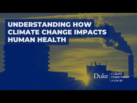 Understanding How Climate Change Impacts Human Health