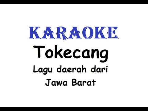 KARAOKE TOKECANG Lagu Daerah Jawa Barat