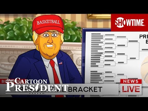 Cartoon Trump's Bracket | Our Cartoon President | SHOWTIME