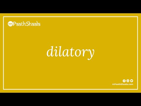 dilatory | Pronunciation in English