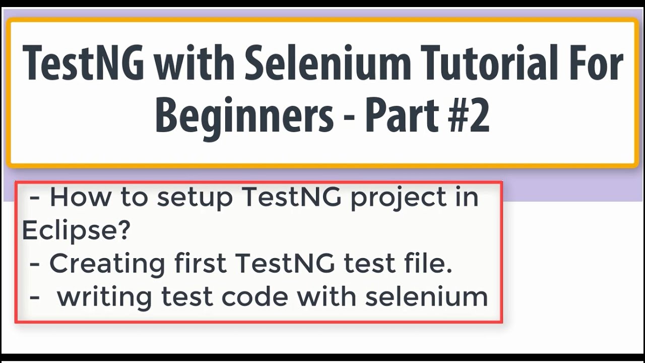 Create a Test Case Using TestNG Annotations | TestNG Tutorial Part #2
