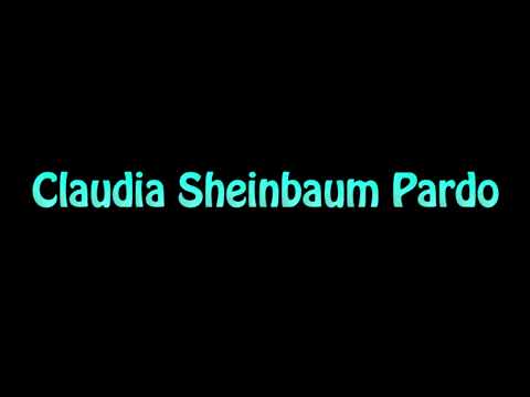 Learn How To Pronounce Claudia Sheinbaum Pardo