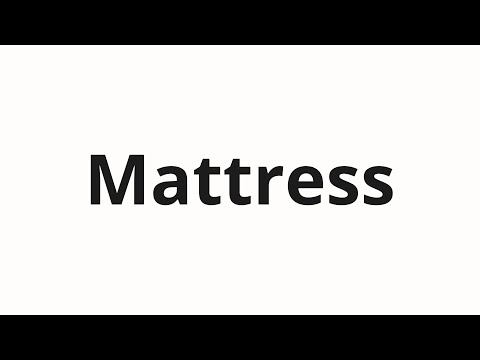 How to pronounce Mattress