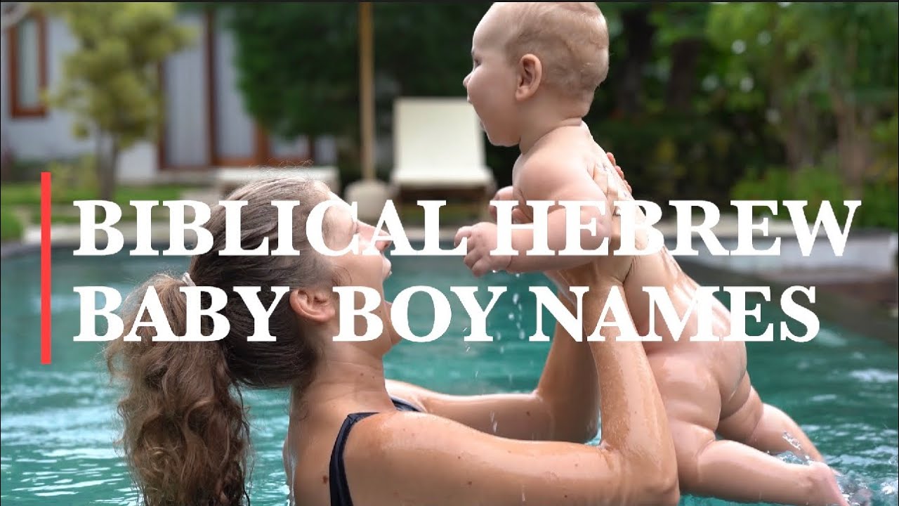 Biblical Hebrew baby boy names that’s start with an “A”