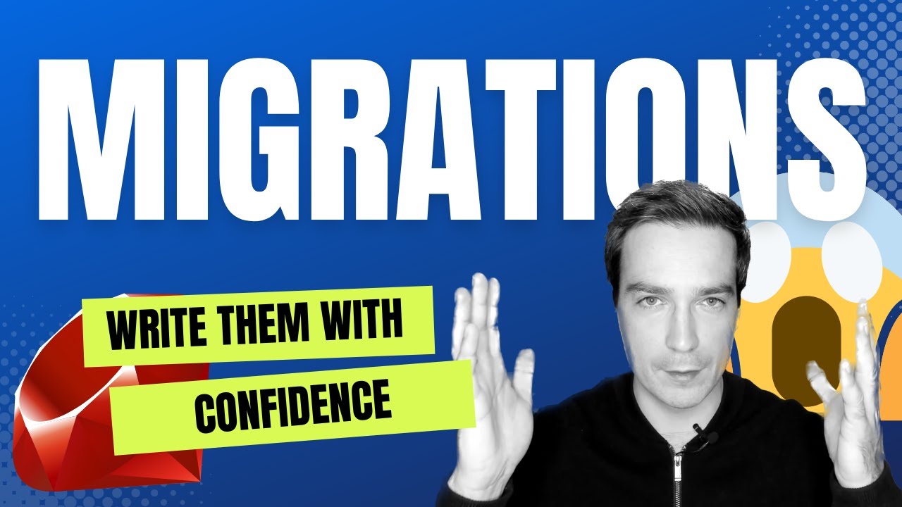 How to do migrations with confidence in Ruby on Rails