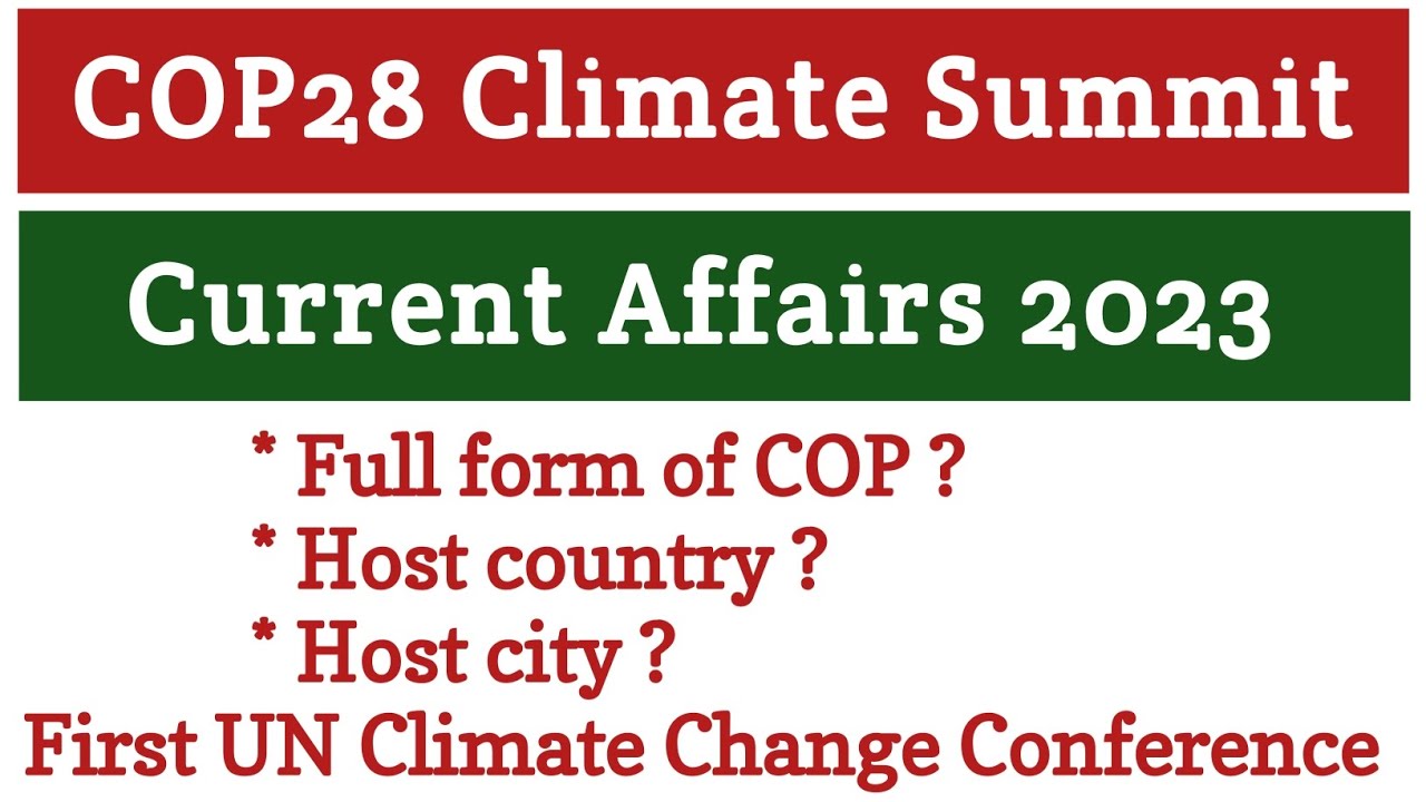 COP28 climate summit 2023 Current Affairs l Mcqs on UN Climate Change Conference
