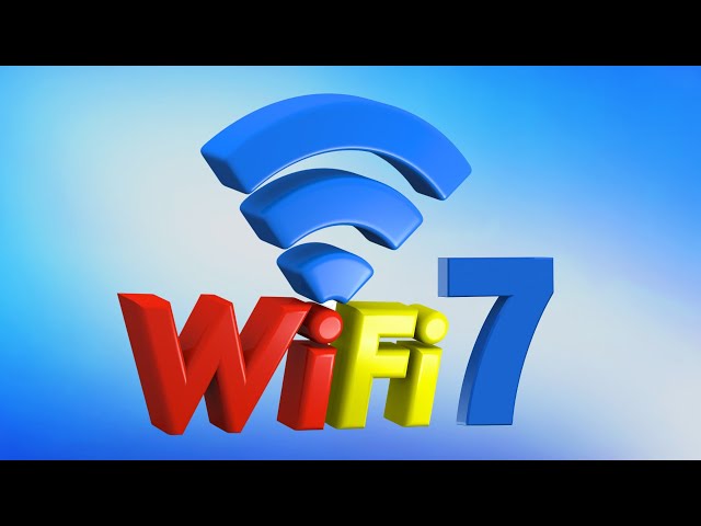 Everything you need to know about Wi-Fi 7
