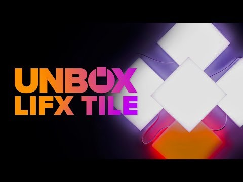 LIFX Tile unboxing