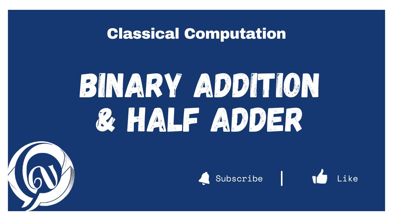 Binary Addition and Half Adder with Python code| Quantum for Absolute Beginner
