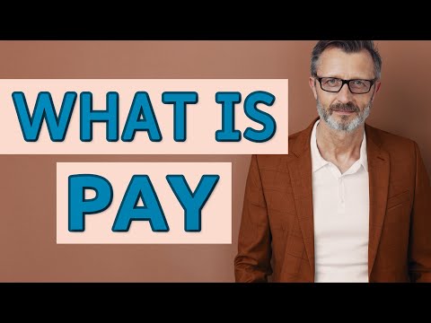 Pay | Meaning of pay