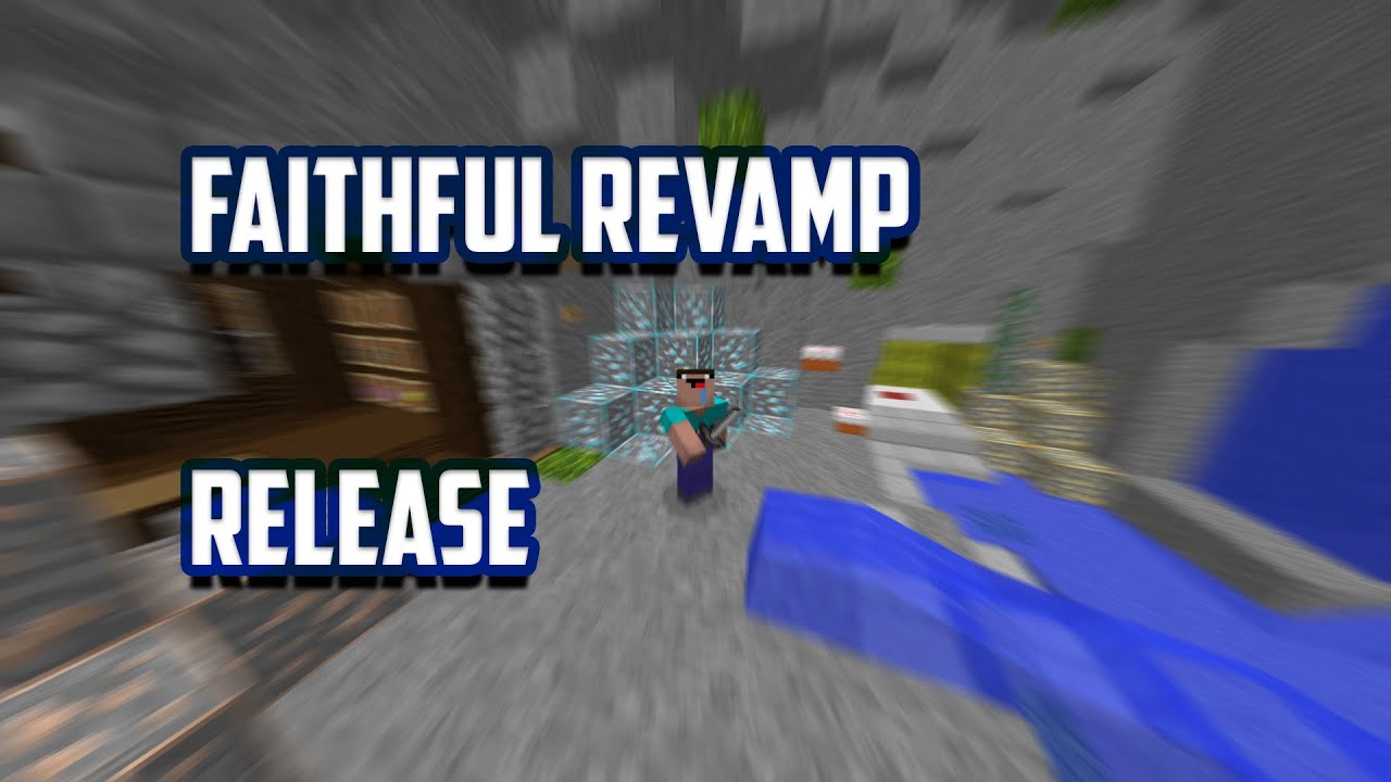 Faithful Revamp Release (32x)