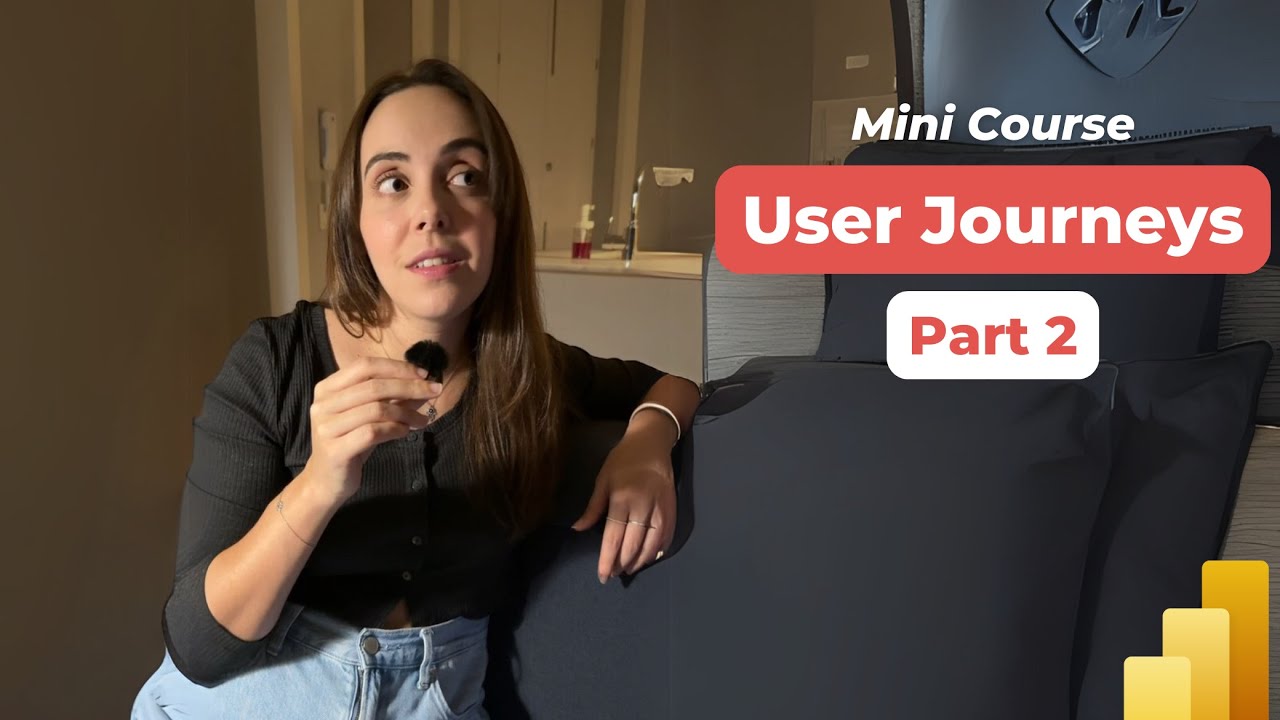 Power BI User Journeys: Unlock Deeper Insights in Part 2