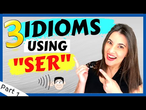 SPANISH IDIOMS using the verb SER | Part 1