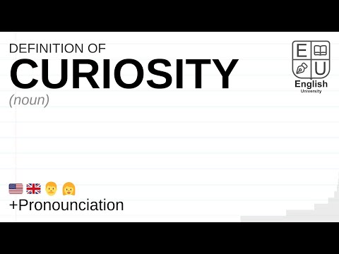 CURIOSITY meaning, definition & pronunciation | What is CURIOSITY? | How to say CURIOSITY