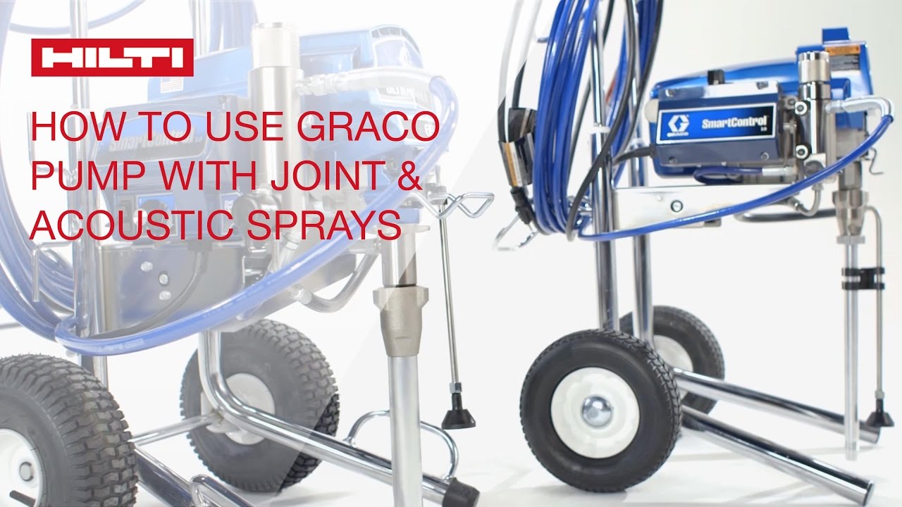 HOW TO use a Graco Airless Sprayer Pump for Hilti Firestop and Acoustic Spray applications
