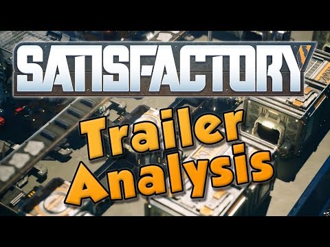 Steam Community :: Video :: Satisfactory Trailer - Review and Analysis ...