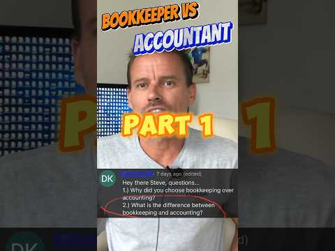 Bookkeeper vs Accountant, what's the difference? (part 1 of 4)
