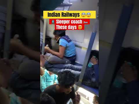 Indian Railways Sleeper coach is now new General coach | over crowded train | #indianrailways