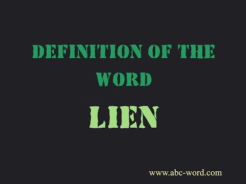 Definition of the word "Lien"