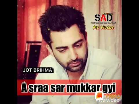 DIL DA DIMAG SONG STATUS PUNJABI