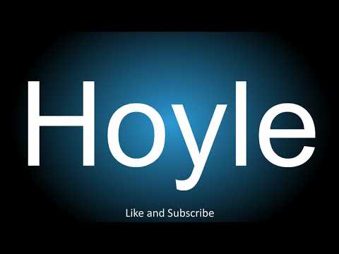How to correctly pronounce - Hoyle.