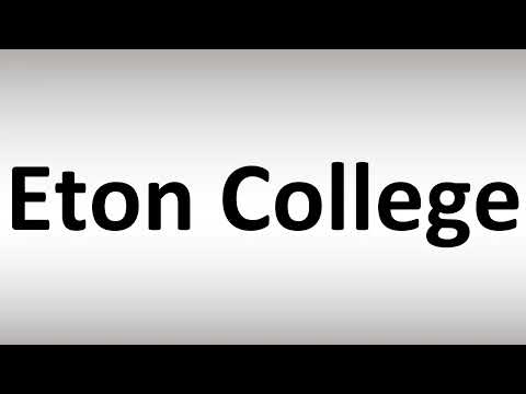 How to Pronounce Eton College