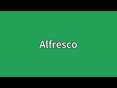 Alfresco Meaning