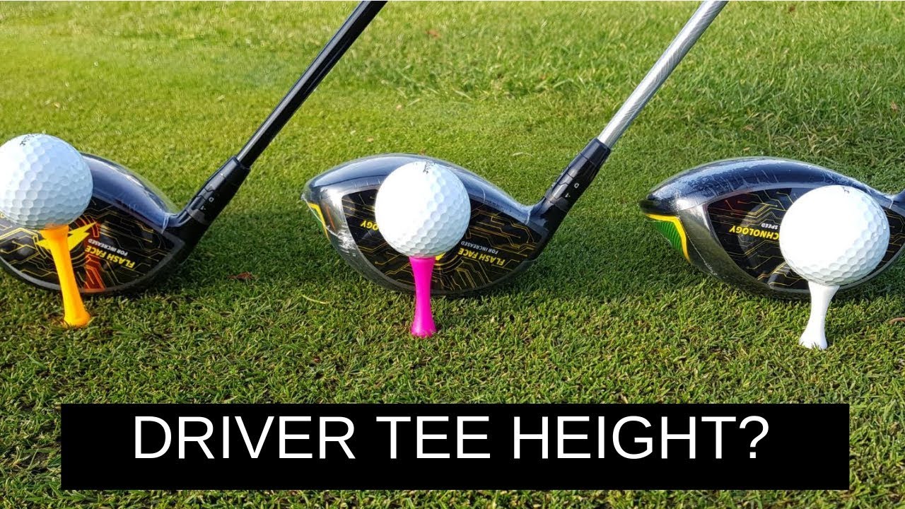 HIT YOUR DRIVER FURTHER USING CORRECT TEE HEIGHT