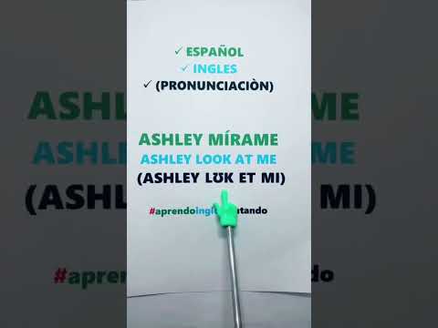 APRENDE EL INGLES EL CORO DE ASHLEY MÍRAME #ashleymirame #ashleylookatme #aprendoinglescantando