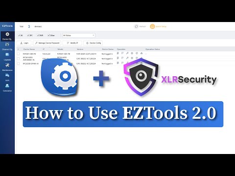 How to Use EZTools 2.0 | Uniview's IP Camera Search Tool