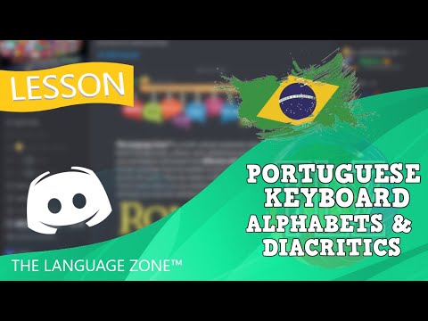Lesson: Portuguese Keyboard (Alphabet & Diacritic) - The Language Zoneâ„¢