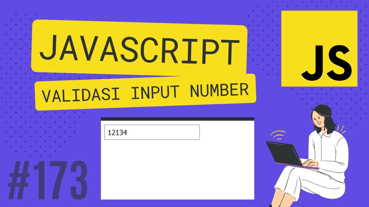 JAVASCRIPT TUTORIAL #173 VALIDASI INPUT NUMBER
