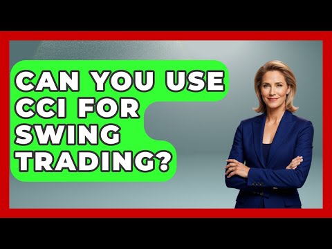 Can You Use CCI For Swing Trading? - Stock and Options Playbook