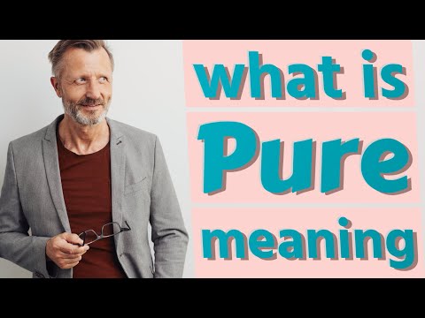 Pure | Meaning of pure 📖 📖 📖 📖 📖 📖