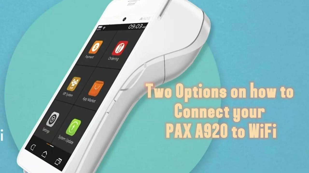 Quick PAX A920 WiFi Setup in 72 seconds.