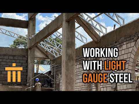 Episode 001 - Working with Light Gauge Steel - Engineer Wanyoike