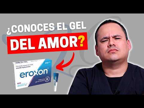 EROXON® - EL PRIMER GEL DEL MUNDO PARA EL TRATAMIENTO DE LA DISFUNCIÓN ERÉCTIL