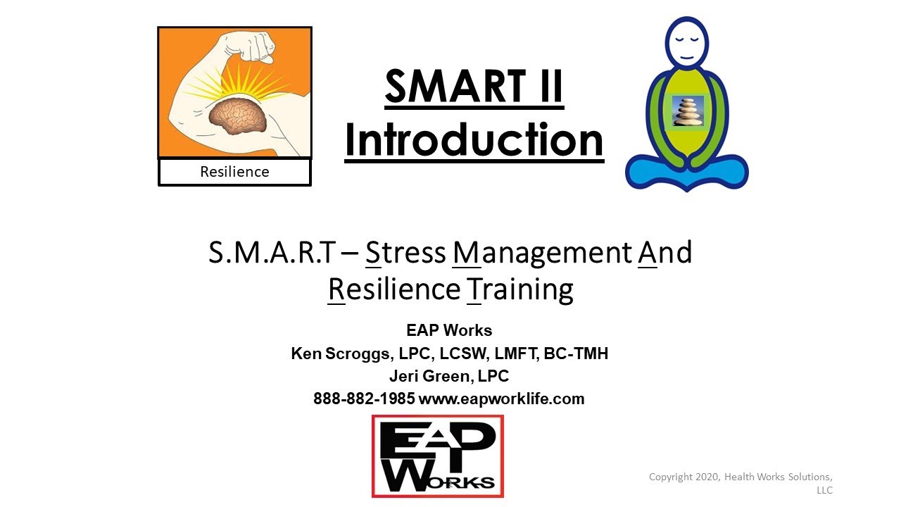 SMART II, Stress Management And Resilience Training, Part 2