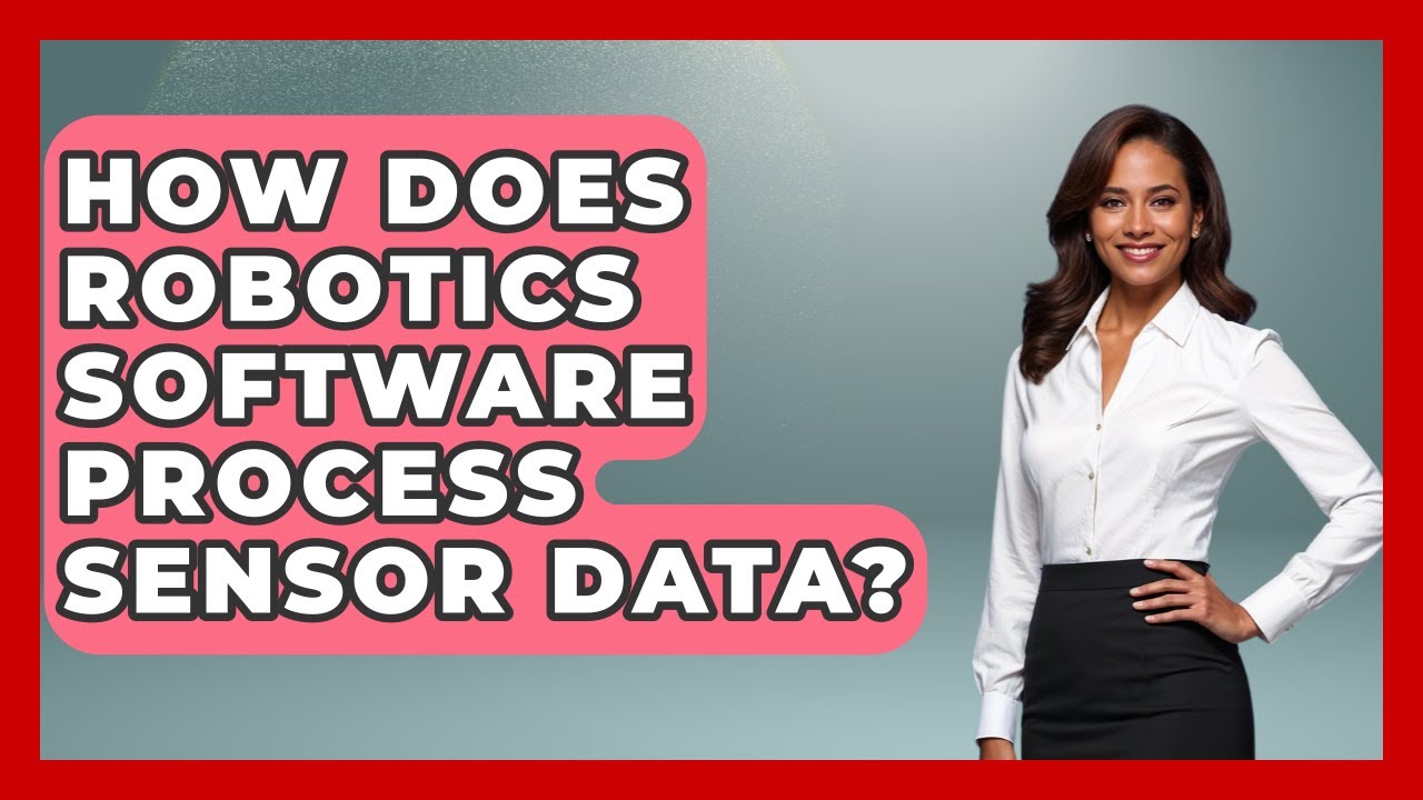 How Does Robotics Software Process Sensor Data? - Test