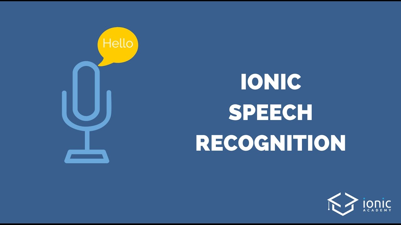Ionic Speech Recognition
