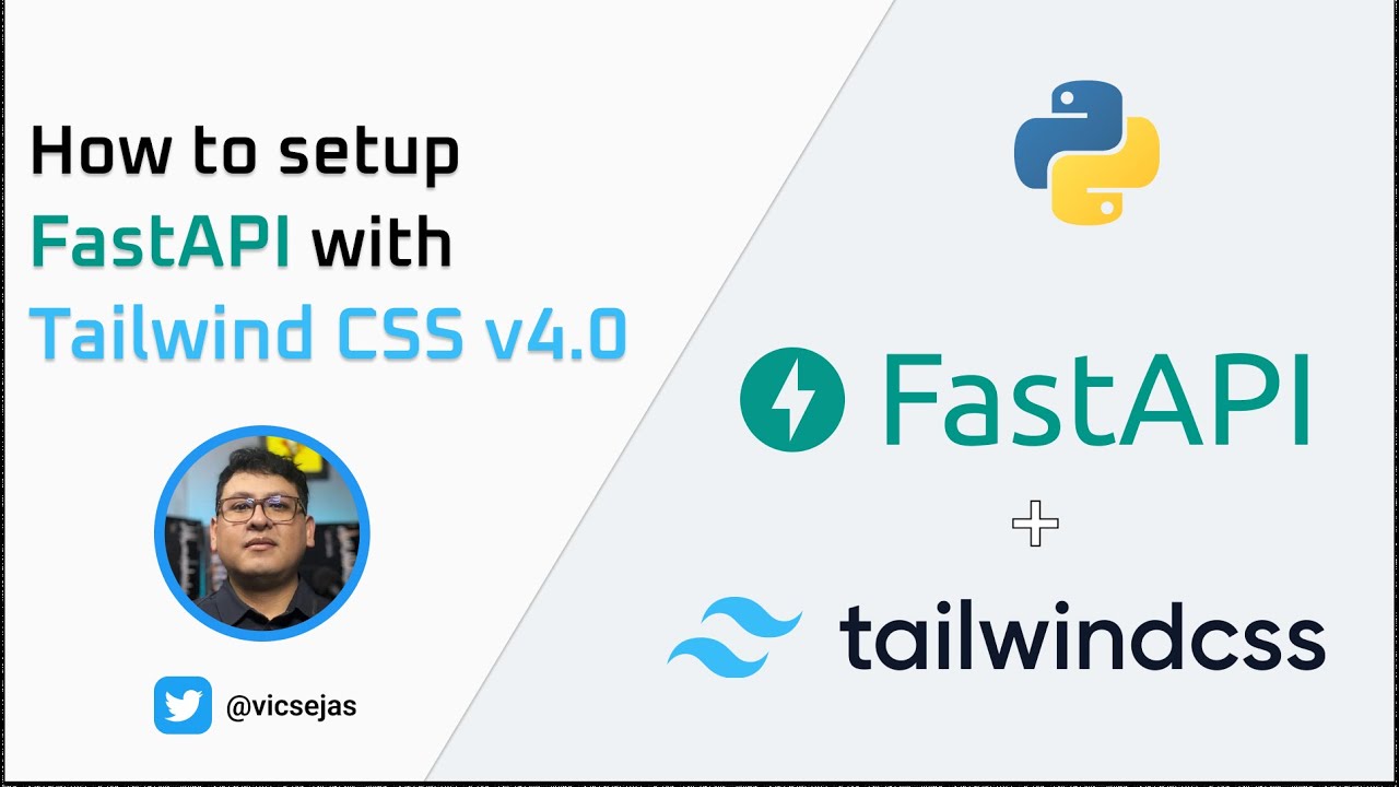 How to setup FastAPI with Tailwind CSS v4.0 (Update)