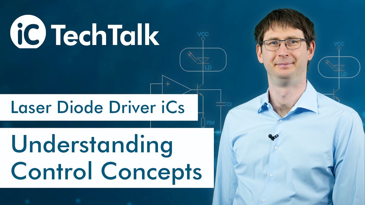 Laser Diode Driver iCs - Understanding Control Concepts: OL, ACC & APC | TechTalk