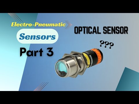 Electro Pneumatic Sensors Part 3 (Optical Proximity Sensor)