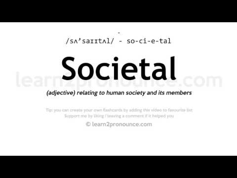 Societal pronunciation and definition