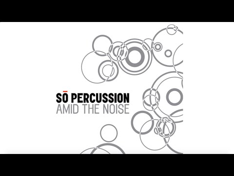 Making Of 'Amid the Noise' with Sō Percussion | SWCHS Yr 9 Residency 2018